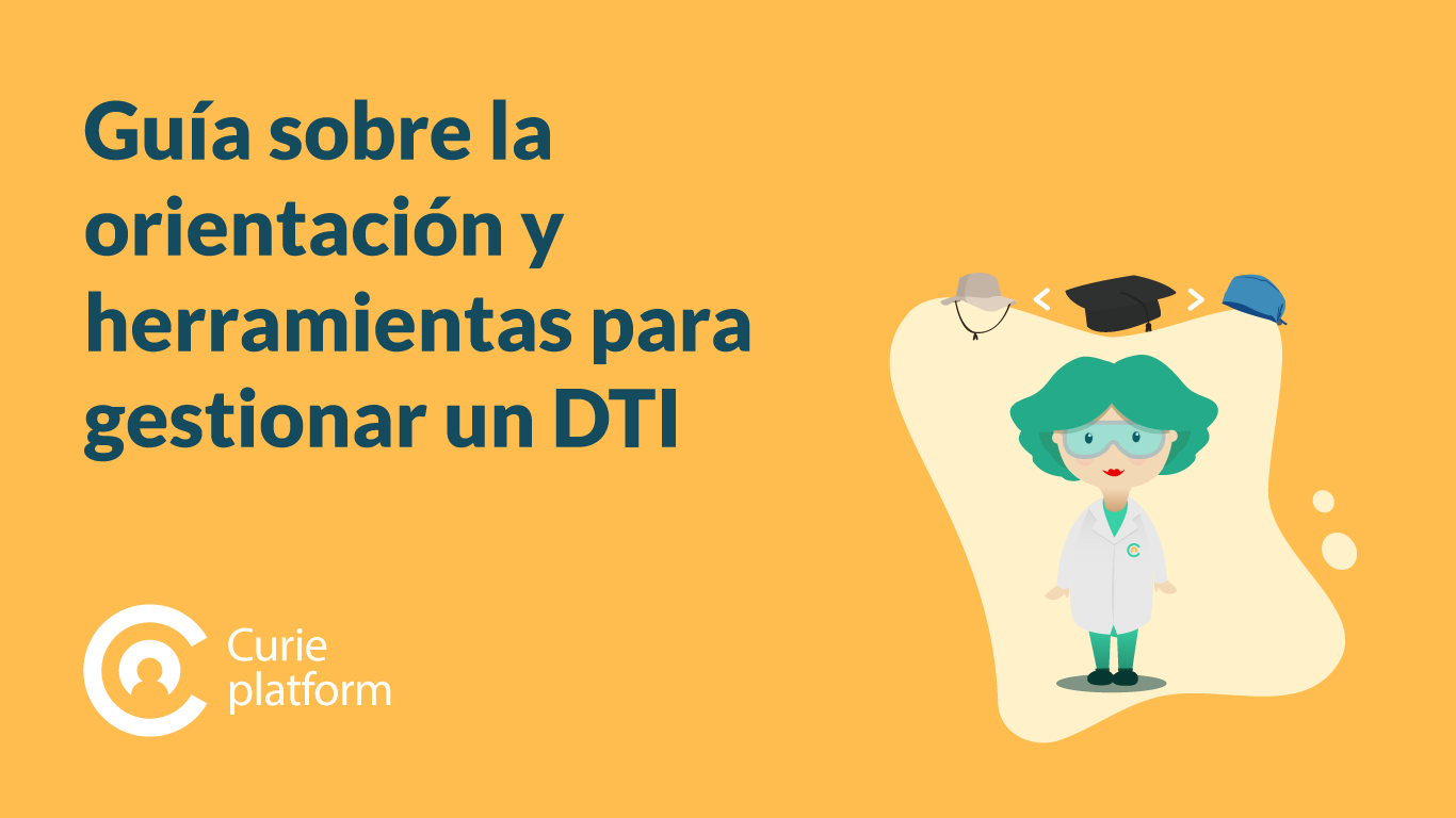 Guía sobre la orientación y herramientas para gestionar un DTI